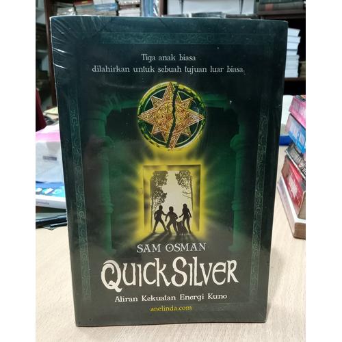 Jual QUICKSILVER - ALIRAN KEKUTAN ENERGI KUNO (OLEH SAM OSMAN) - Kota ...
