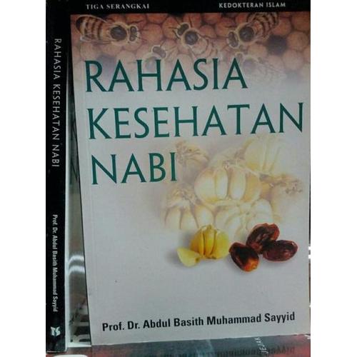 Jual Buku Rahasia Kesehatan Nabi - Prof Dr Abdul Basith Muhammad Sayyid - Tiga Serangkai ...