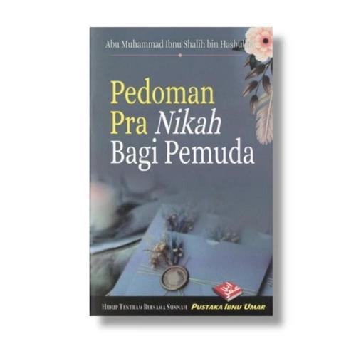 Jual "Laku" Pedoman Pra Nikah Bagi Pemuda - Pustaka Ibnu Umar Buku ...