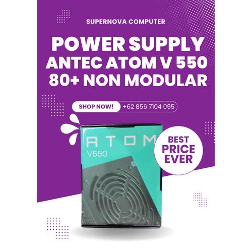 Jual POWER SUPPLY 550 WATT ANTEC ATOM V 550 80+ NON MODULAR - Jakarta Pusat - SUPERNOVA COMPUTER ...