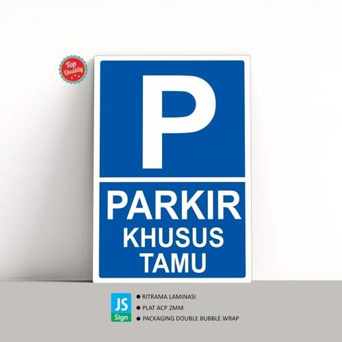 Jual SAFETY SIGN K3 - PARKIR KHUSUS TAMU PLAT 2MM - A3(45X30CM) - Kota ...