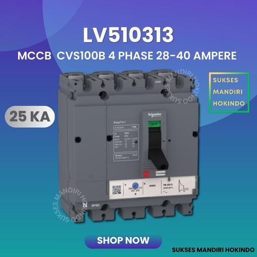 Promo MCCB 4 Phase 40 Ampere 4P 40A Breaker CVS100B 25kA LV510313 4 Pas ...