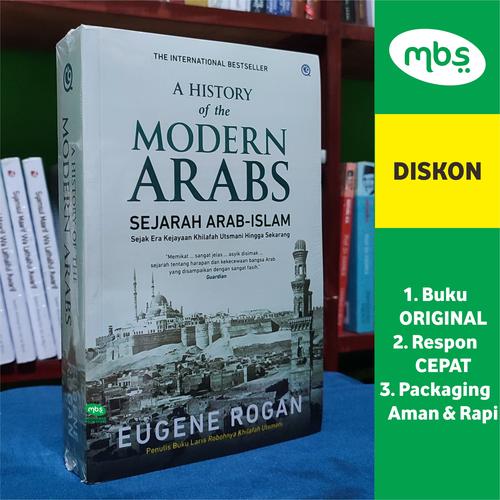Jual BUKU A HISTORY OF THE MODERN ARABS - Sejarah Arab-Islam Sejak Era ...