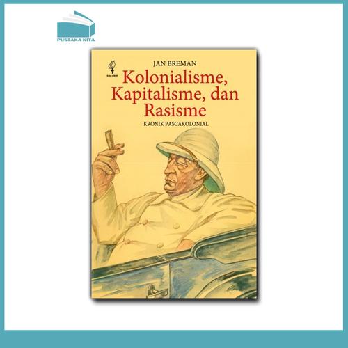 Jual Kolonialisme, Kapitalisme, dan Rasisme: Kronik Pascakolonial - Kab ...