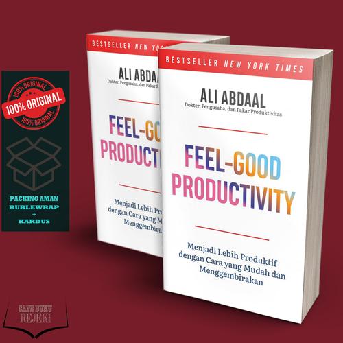 Promo Buku Feel-Good Productivity : Menjadi Lebih Produktif dengan Cara yang Mudah dan ...