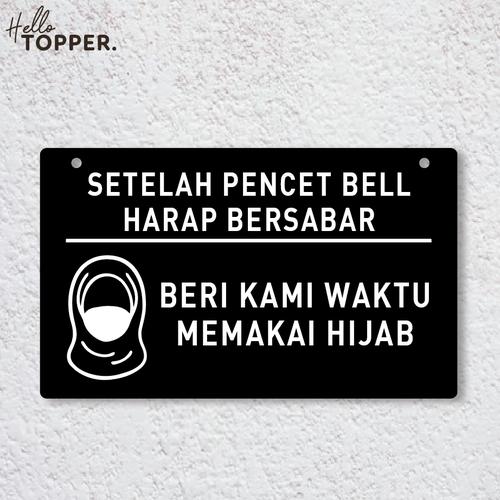 Jual Sign Board Akrilik Pencet Bell Beri Waktu Pakai Hijab Signage ...