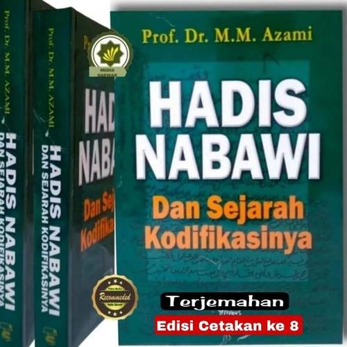 Jual Buku HADIS NABAWI dan SEJARAH KODIFIKASI nya Hadits Nabi Kedudukan ...
