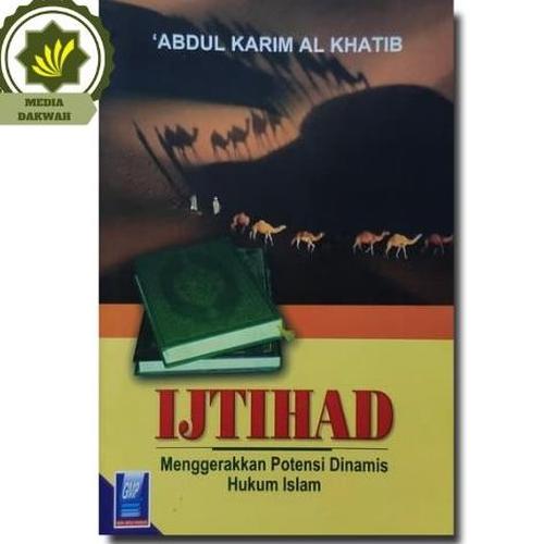 Jual Buku Ijtihad Menggerakan Potensi Dinamis Hukum Islam Oleh Abdul ...