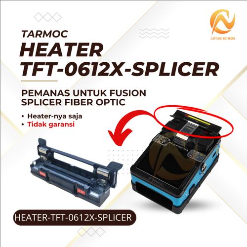 Jual HEATER Tarmoc TFT-0612X-SPLICER | Pemanas untuk Fusion Splicer ...