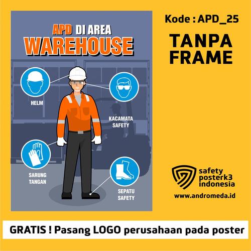 Jual Safety Poster K3 : APD Di Warehouse Gunakanlah APD yang sudah ...