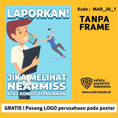 Jual Safety Poster slogan K3 : Laporkan Jika Melihat Nearmis atau ...
