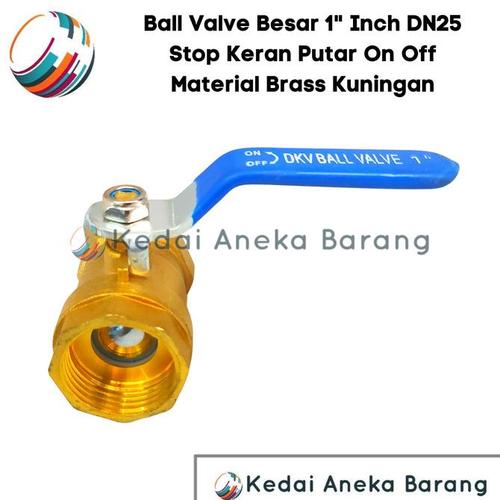 Jual BALL VALVE BESAR STOP KERAN KRAN GAS AIR BRASS KUNINGAN 1 1" INCH ...