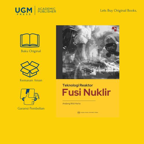 Promo Buku Teknologi Reaktor Fusi Nuklir dan Plasma - Kab. Sleman - UGM ...
