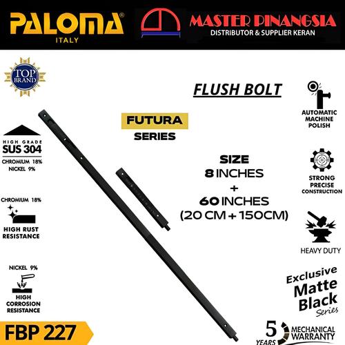 Jual Flush Bolt PALOMA FBP 227 Grendel Tanam 8"+60"INCH (20+150CM ...