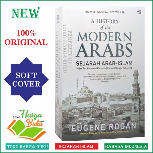 Promo A History Of The Modern Arabs Sejarah Arab-Islam Sejak Era ...