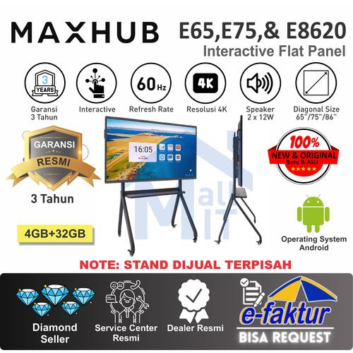 Promo MAXHUB Interactive Flat Panel IFP E6520 E7520 E8620 INTERAKTIF PANEL 65 75 86 ANDROID 4K ...