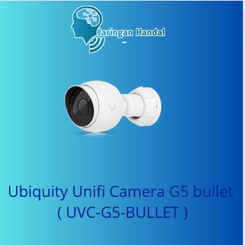 Jual Ubiquity Unifi Camera G5 bullet ( UVC-G5-BULLET ) - Jakarta Pusat ...