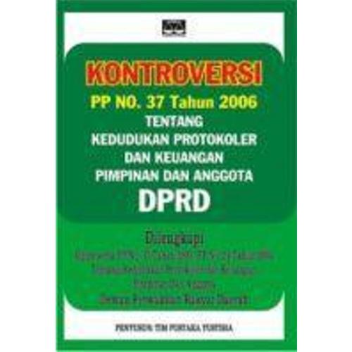 Promo Kontroversi PP No. 37 Tahun 2006 tentang Kedudukan Protokoler dan ...