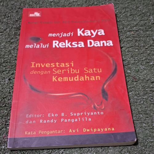 Jual menjadi KAYA melalui REKSA DANA - EDITOR : Eko B. Supriyanto ...