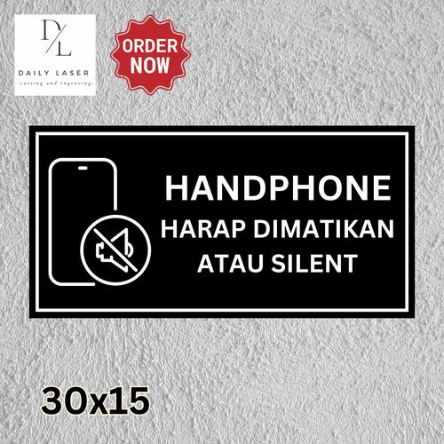 Jual SIGNAGE HANDPHONE HARAP DIMATIKAN ATAU SILENT 30 x 15 CM SIGNBOARD ...