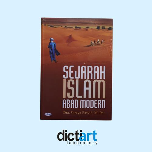 Jual Sejarah Islam Abad Modern - Soraya Rasyid - Buku Sejarah Islam ...