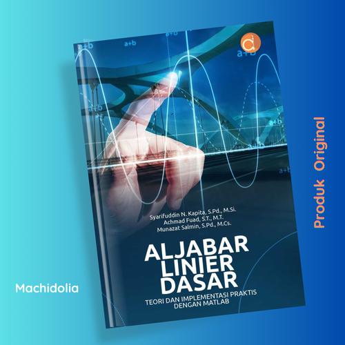 Jual Deepublish Buku Aljabar Linear Dasar: Teori dan Implementasi ...