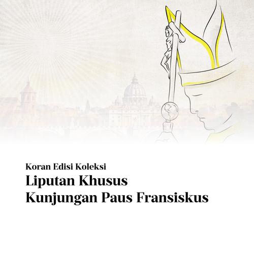 Jual Koran Kompas Edisi Koleksi – Liputan Khusus Kunjungan Paus ...