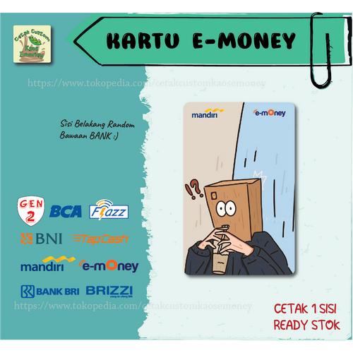 Jual KARTU EMONEY GAMBAR KARTUN WAJAH KARDUS MANDIRI BRI BNI BCA - 1 ...