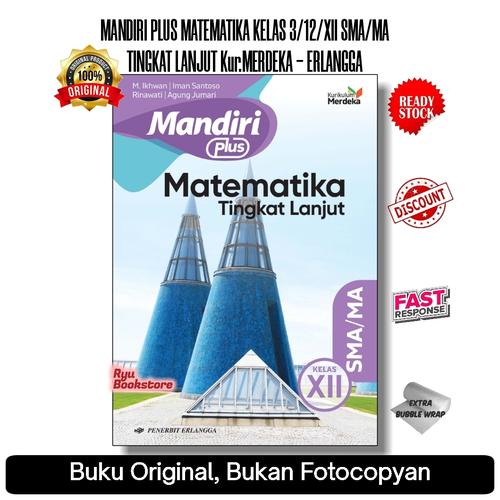 Jual Mandiri Plus Matematika Tingkat Lanjut Kls.3/12 SMA/MA | Merdeka | Erlangga - Jakarta Pusat ...