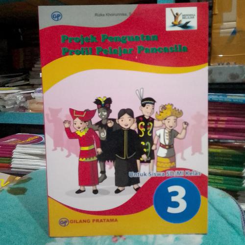 Jual P5 Kelas 3 SD Projek Penguatan Profil Pelajar Pancasila KuMer ...
