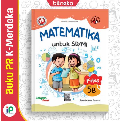 Jual Buku PR Interaktif Matematika 5B SD/MI Kelas 5 Semester 2 - Kurikulum Merdeka - Intan ...