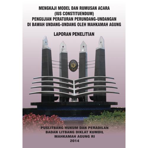 Jual Mengkaji Model Dan Rumusan Acara (Ius Constituendum) Pengujian ...