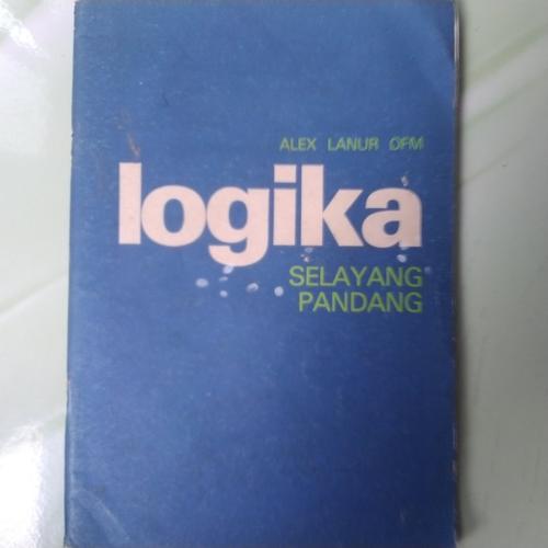 Jual Buku Logika Selayang Pandang - Alex Lanur Ofm - Kab. Kuningan ...