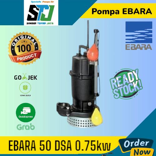 Jual Pompa Celup EBARA 50 DSA 0.75 kW Submersible Sump Pump - Jakarta Barat - SUMBER TEKNIK JAYA ...