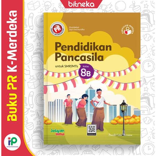 Jual Buku PR Interaktif Pendidikan Pancasila 8B SMP/MTs Kelas 8 Semester 2 - Kurikulum Merdeka ...