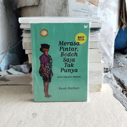 Jual Buku MERASA PINTAR BODOH SAJA TAK PUNYA Kisah Sufi Dari Madura ...