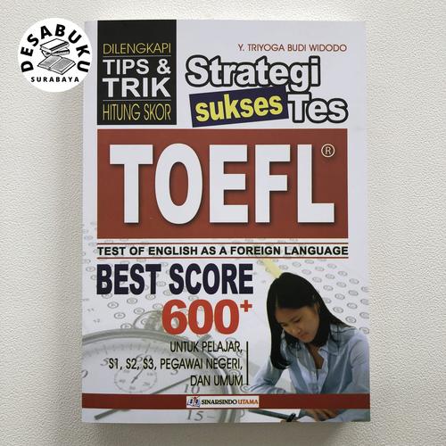 Jual Strategi sukses tes toefl best score 600+ - Kota Surabaya ...