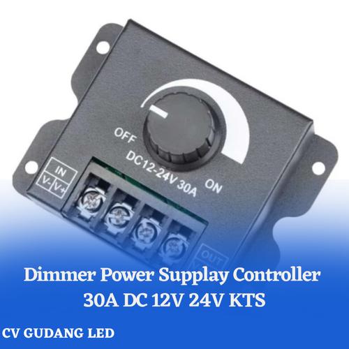 Jual Dimmer Adjustable Power Suplay Controller 30A DC 12V 24V KTS - Kab ...