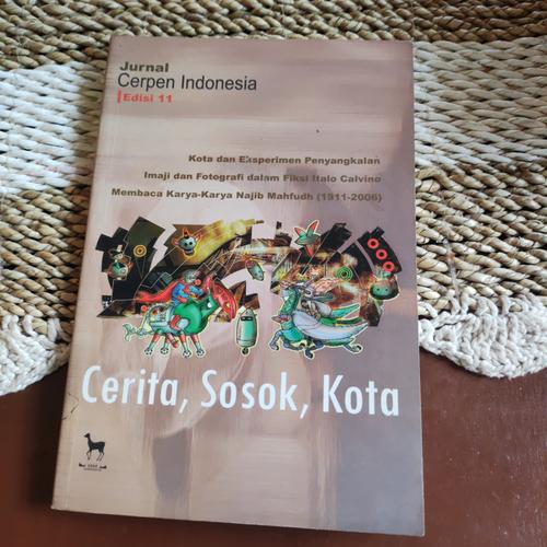 Jual JURNAL CERPEN INDONESIA edisi 11 - CERITA, SOSOK, KOTA original ...