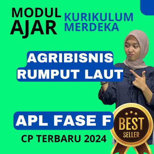Jual MODUL AJAR SMK AGRIBISNIS RUMPUT LAUT KURIKULUM MERDEKA FASE F (KELAS 11 12) SEMESTER 1 DAN ...