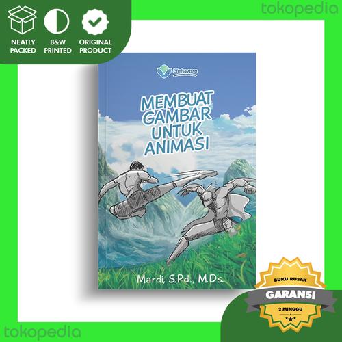 Jual Buku Referensi Membuat Gambar Untuk Animasi - Kab. Magelang ...