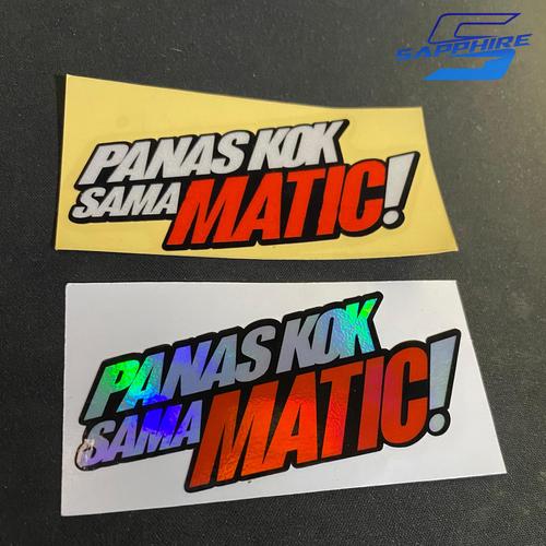 Jual Sticker Panas Kok Sama Matic Stiker Panas Kok Sama Matic! Cutting ...