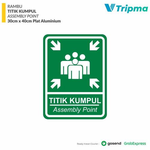 Jual Rambu Assembly Point Titik Kumpul 30cm x 40cm Plat Alumunium - ACP ...