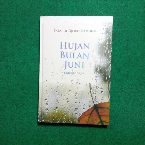 Jual Hujan Bulan Juni: Sepilihan Sajak - Sapardi Djoko Damono [Original ...