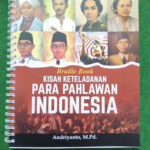 Jual 1392. BRAILLE BOOK KISAH KETELADANAN PARA PAHLAWAN INDONESIA (Buku untuk penyandang Tuna ...