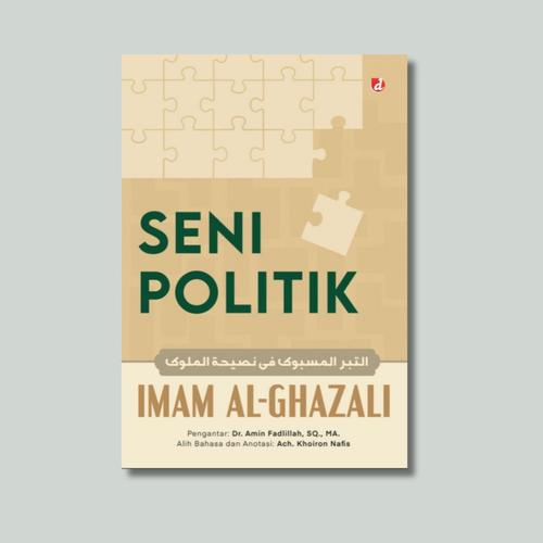 Jual Buku Seni Politik - Imam Al-Ghazali - Kota Yogyakarta - kanobooks ...