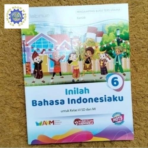 Jual BUKU INILAH BAHASA INDONESIAKU KELAS 6 VI SD Mi kURIKULUM MERDEKA ...