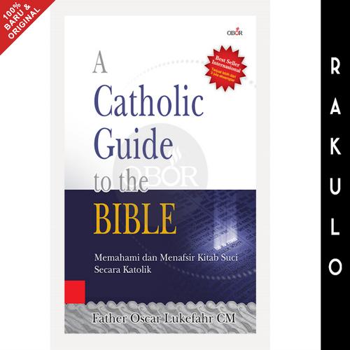 Jual Buku A Catholic Guide to the Bible : Memahami dan Menafsir Kitab ...