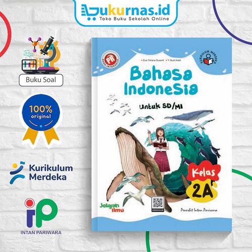 Jual Buku PR Interaktif Bahasa Indonesia 2A SD/MI Kelas 2 Semester 1 - Kurikulum Merdeka - Intan ...