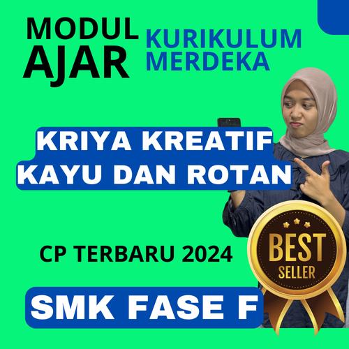 Jual MODUL AJAR SMK KRIYA KREATIF KAYU DAN ROTAN KURIKULUM MERDEKA FASE F (KELAS 11 12) SEMESTER ...